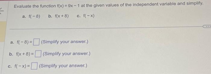 Solved Evaluate the function f(x) = 9x - 1 at the given | Chegg.com