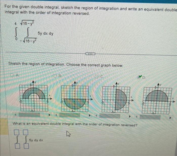 Solved For the given double integral, sketch the region of | Chegg.com
