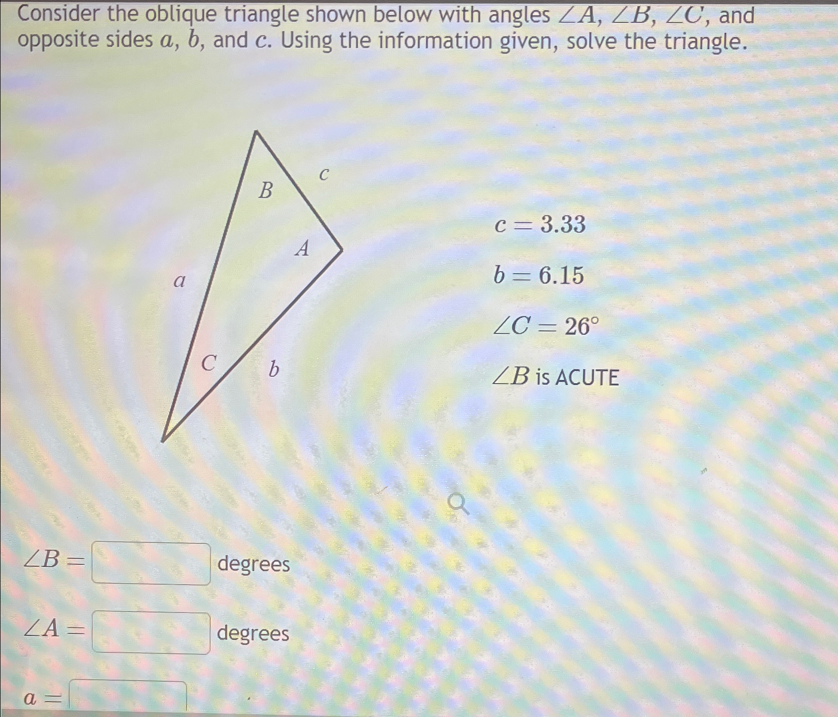 Solved Consider the oblique triangle shown below with angles | Chegg.com