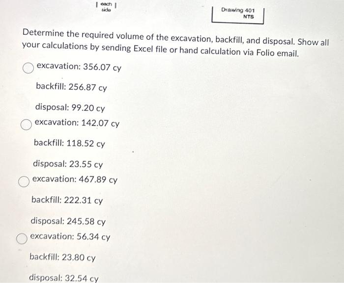 Solved Determine the required volume of the excavation, | Chegg.com