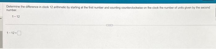 Solved Determine the difference in clock 12 arithmetic by | Chegg.com