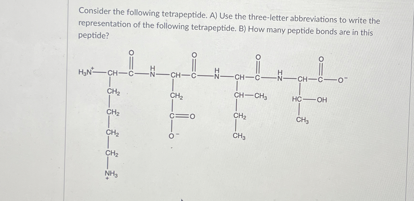 Solved Consider the following tetrapeptide. A) ﻿Use the | Chegg.com