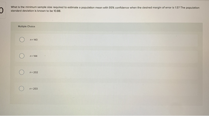 Solved What is the minimum sample size required to estimate | Chegg.com