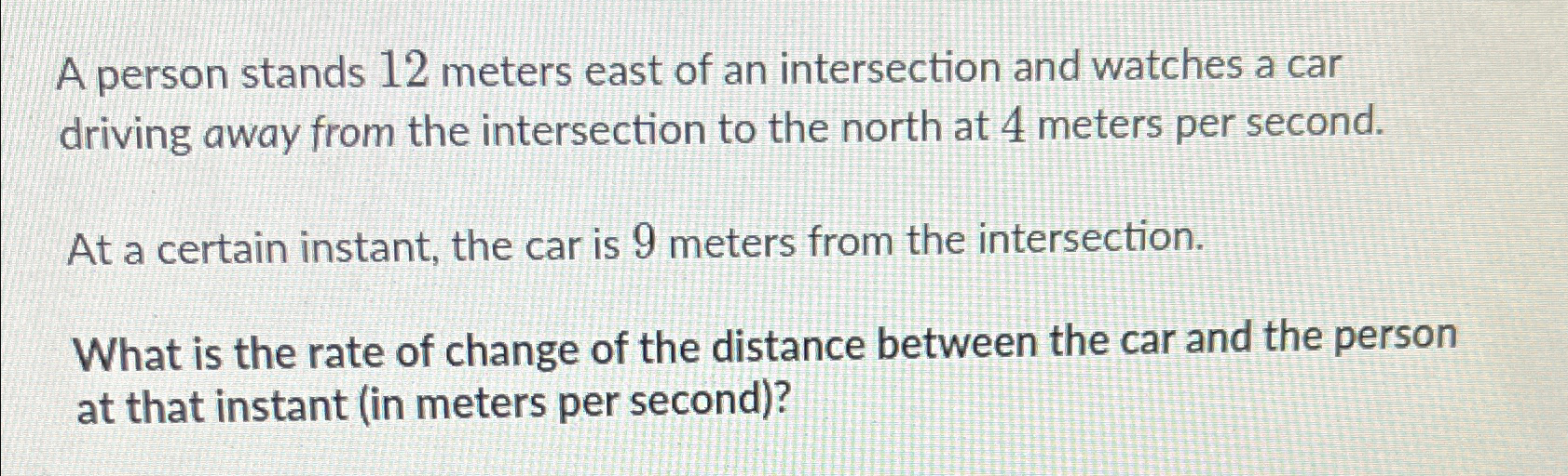 Solved A person stands 12 ﻿meters east of an intersection | Chegg.com
