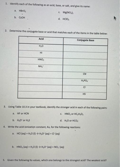 Solved 1. Identify each of the following as an acid, base, | Chegg.com