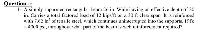 Solved Question :- 1- A simply supported rectangular beam 26 | Chegg.com