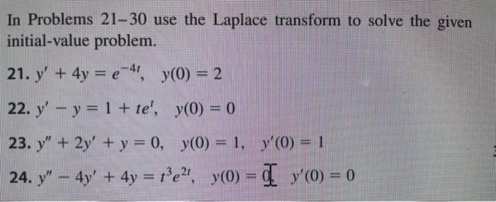 Solved In Problems 21-30 use the Laplace transform to solve | Chegg.com