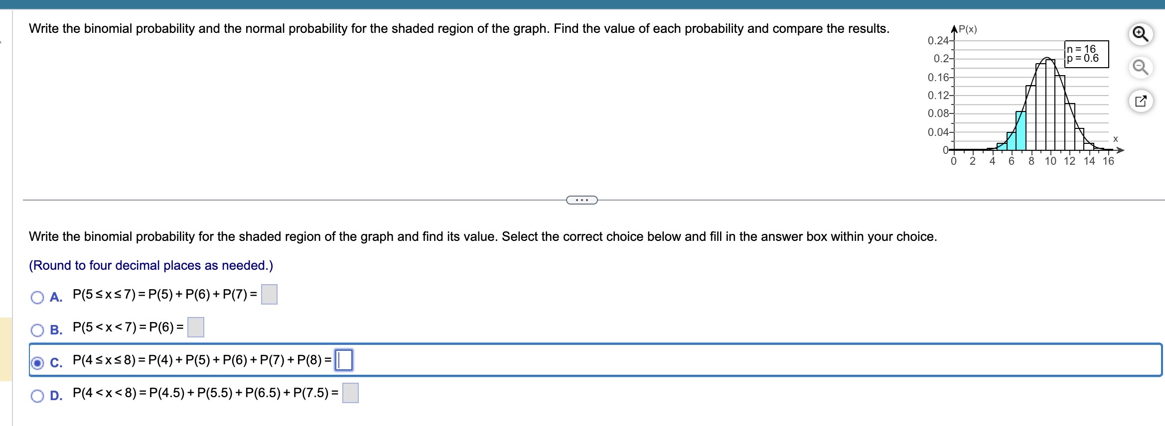 Solved Write the binomial probability and the normal | Chegg.com