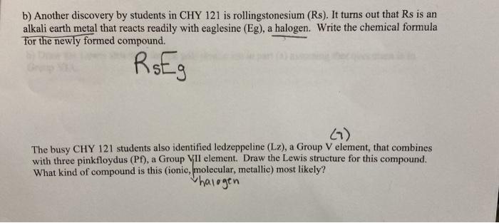 Solved b) Another discovery by students in CHY 121 is | Chegg.com
