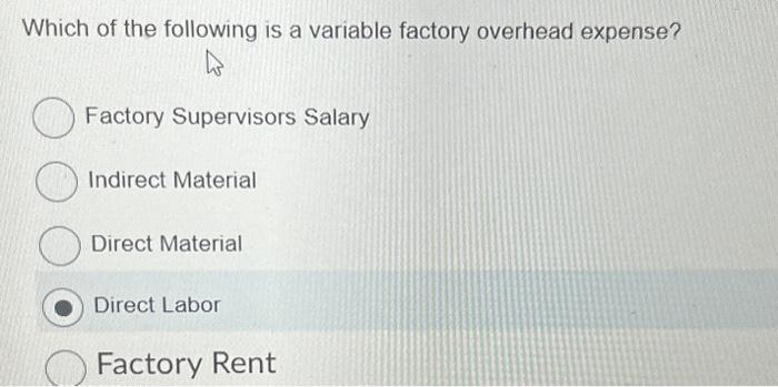 Solved Which of the following is a variable factory overhead | Chegg.com