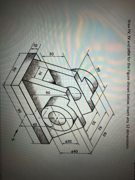 Solved Draw FV, TV and LHSV for the Figure shown below. | Chegg.com