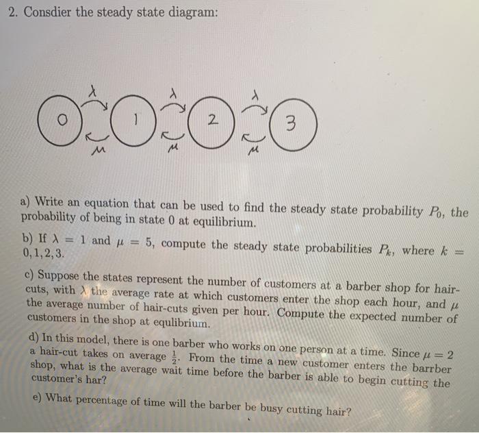 Solved 2. Consdier the steady state diagram: ocococo a) | Chegg.com