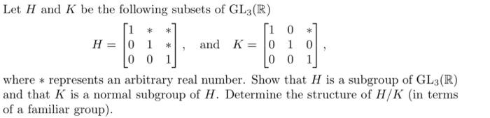 Solved Let \\( H \\) and \\( K \\) be the following subsets | Chegg.com