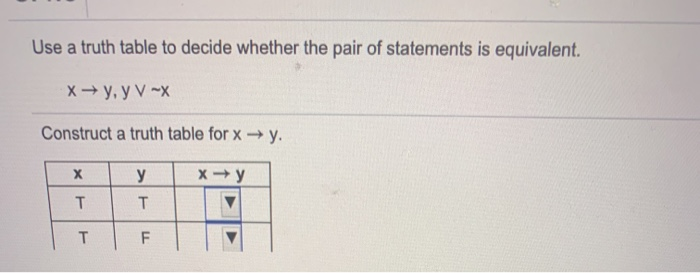 Solved Use a truth table to decide whether the pair of | Chegg.com