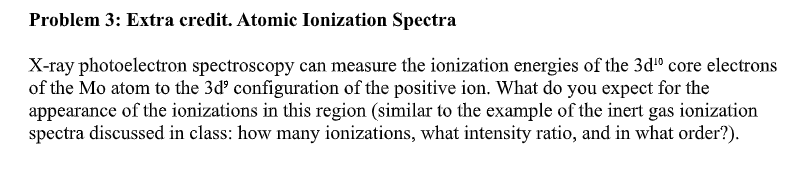 Solved Problem 3: Extra credit. Atomic Ionization | Chegg.com