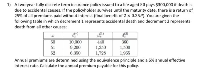 Solved 1) A two-year fully discrete term insurance policy | Chegg.com