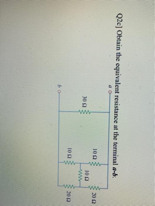 Solved Q2c] Obtain the equivalent resistance at the terminal | Chegg.com