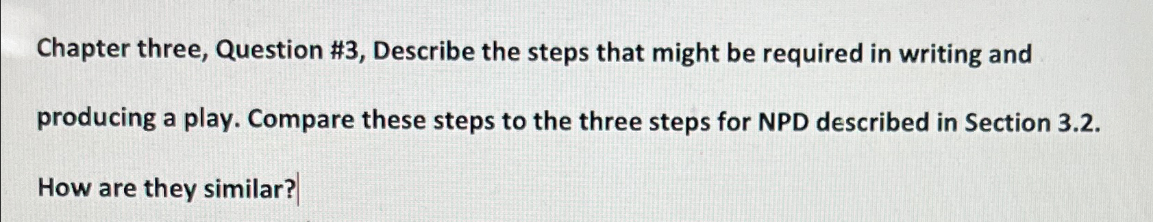 Solved Chapter three, Question #3, ﻿Describe the steps that | Chegg.com