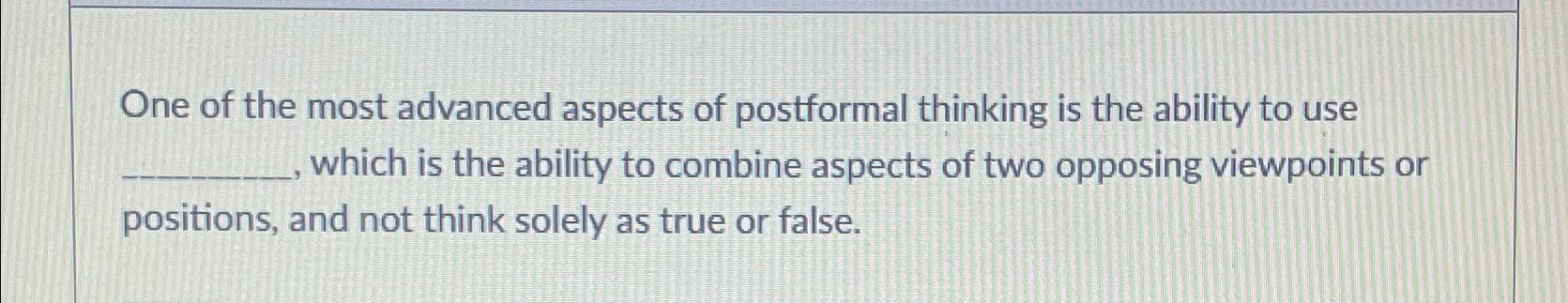 Solved One of the most advanced aspects of postformal | Chegg.com