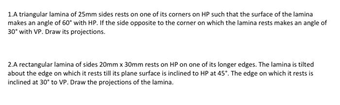 Solved 1.A triangular lamina of 25 mm sides rests on one of | Chegg.com