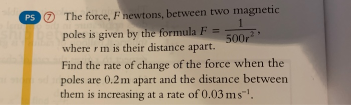 Solved PS 0 500,22 The force, F newtons, between two | Chegg.com