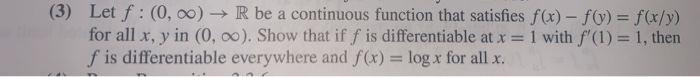 Solved (3) Let f : (0,00) + R be a continuous function that | Chegg.com