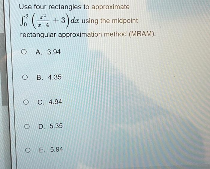 Solved Use four rectangles to approximate ∫02(x−4x2+3)dx | Chegg.com