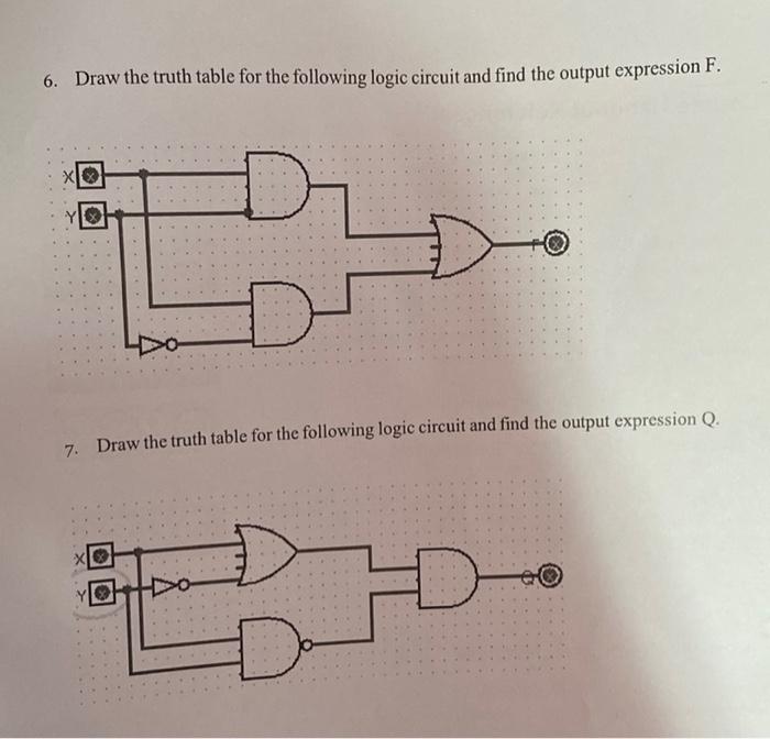 Solved 6. Draw the truth table for the following logic | Chegg.com