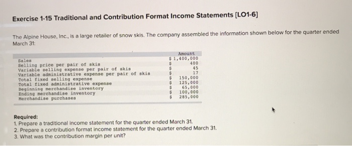 Solved Exercise 1-15 Traditional and Contribution Format | Chegg.com