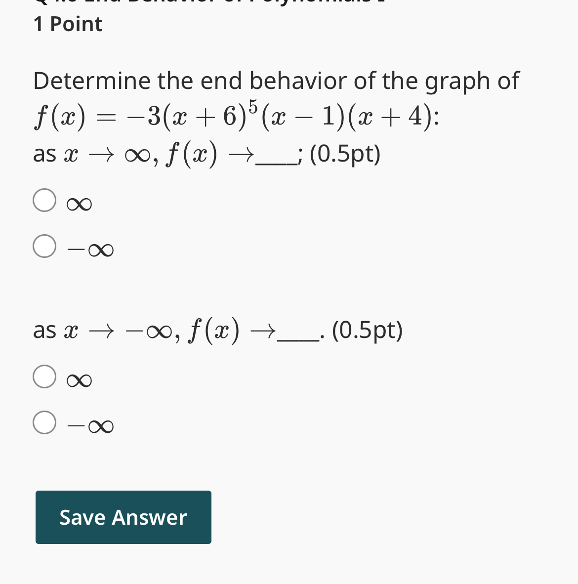 Solved 1 ﻿PointDetermine the end behavior of the graph | Chegg.com