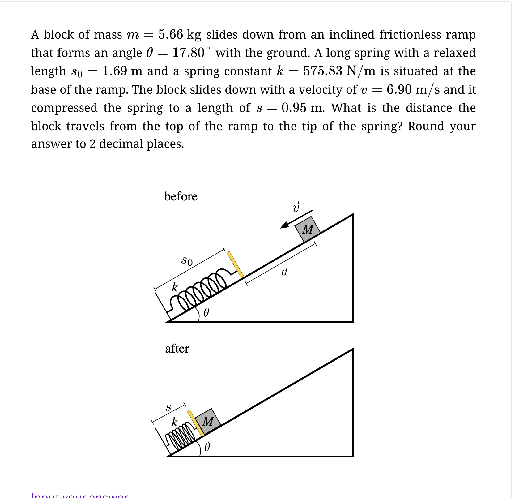 Solved A block of mass m=5.66kg ﻿slides down from an | Chegg.com