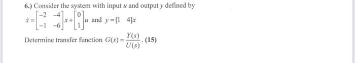Solved 6.) Consider the system with input u and output y | Chegg.com