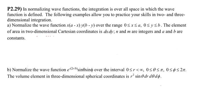 P2.29) In normalizing wave functions, the integration | Chegg.com P2.29) In normalizing wave functions, the integration | Chegg.com