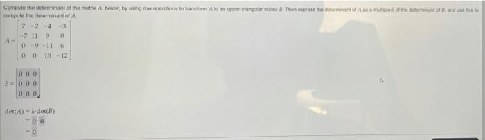 Solved Compute the determinant of the matrix A, below, by | Chegg.com