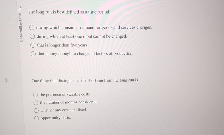 Solved EΔ ﻿The long run is best defined as a time | Chegg.com