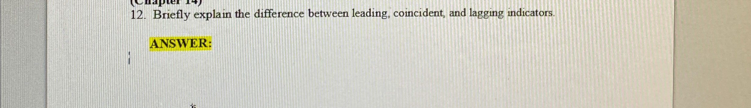 Solved Briefly explain the difference between leading, | Chegg.com