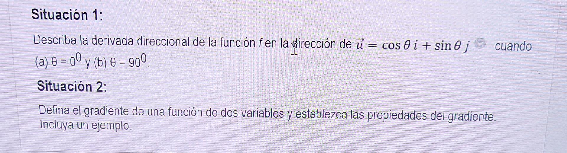 Solved Describa la derivada direccional de la función f en | Chegg.com