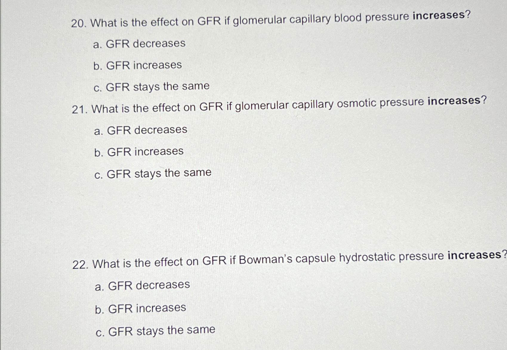 Solved What is the effect on GFR if glomerular capillary | Chegg.com