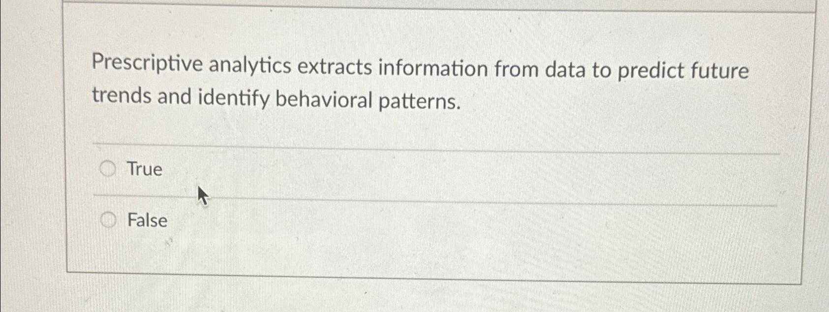 Solved Prescriptive Analytics Extracts Information From Data 
