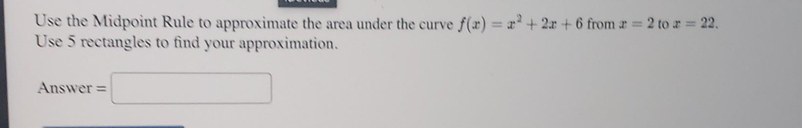 Solved Use the Midpoint Rule to approximate the area under | Chegg.com