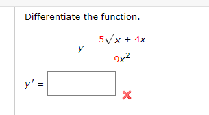 Solved Differentiate the function.y=5x2+4x9x2y'= | Chegg.com