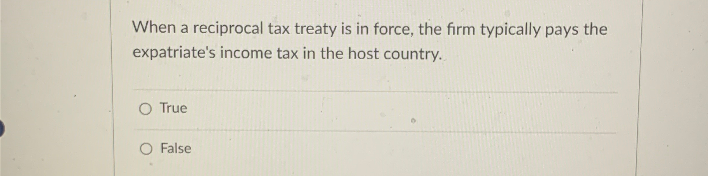 Solved When a reciprocal tax treaty is in force, the firm | Chegg.com