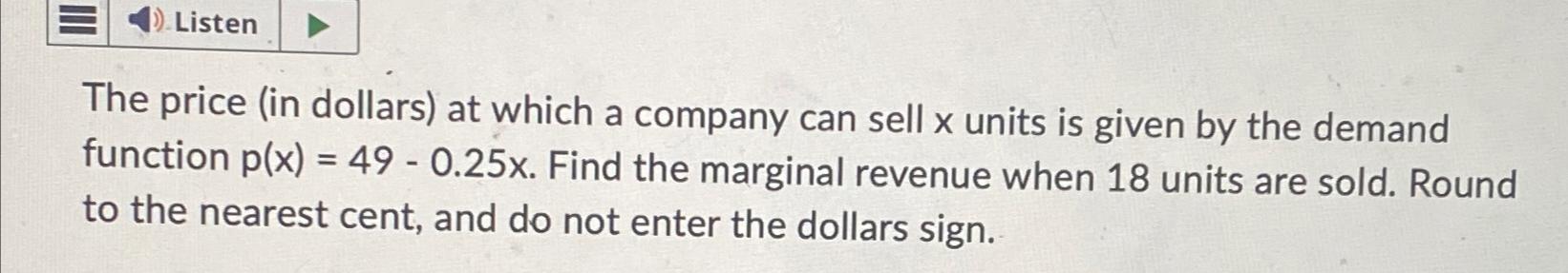 Solved ListenThe price (in dollars) ﻿at which a company can | Chegg.com