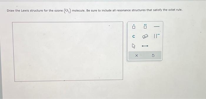 Solved Draw the Lewis structure for the ozone (O3) molecule. | Chegg.com