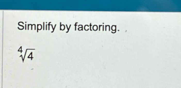 Solved Simplify by factoring.44 | Chegg.com