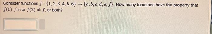 Solved Consider functions f:{1,2,3,4,5,6}→{a,b,c,d,e,f}. How | Chegg.com