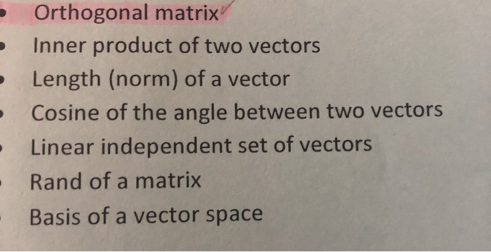 Solved - Orthogonal matrix Inner product of two vectors - | Chegg.com