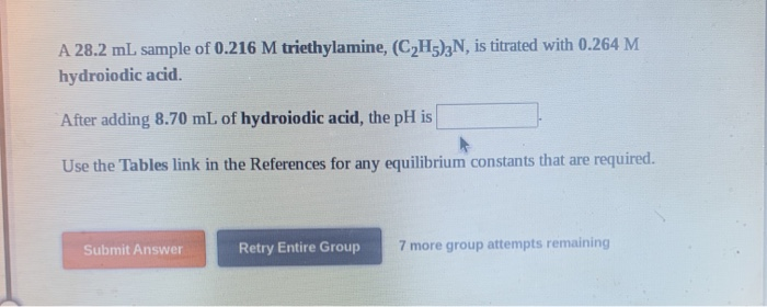 Solved A 28.2 mL sample of 0.216 M triethylamine, (C2H5)3N, | Chegg.com