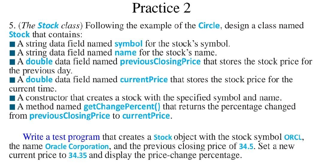 Solved Practice 2 5. (The Stock class) Following the example | Chegg.com