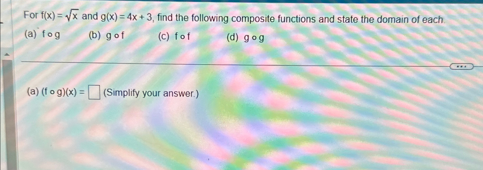 Solved For f(x)=x2 ﻿and g(x)=4x+3, ﻿find the following | Chegg.com